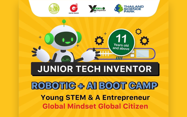 โครงการ Junior Tech Inventor (Robotic + AI Boot Camp) ภายใต้โครงการ Young STEM & A Entrepreneur ...
